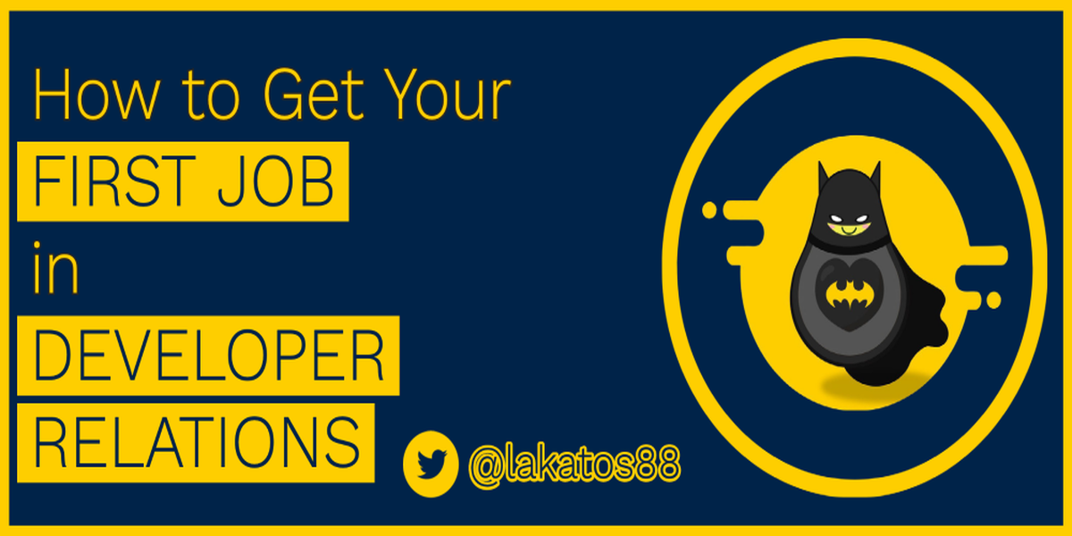 How to Get Your First Job in Developer Relations